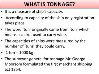 Tonnage - Ships Capacity | PPTX