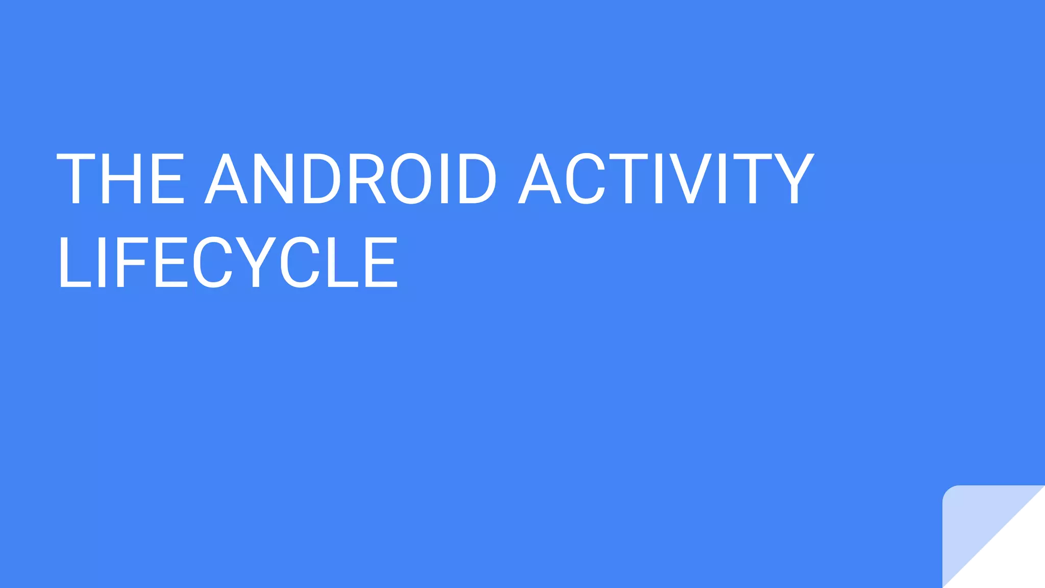 The android activity lifecycle | PPTX