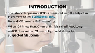 INTRA OCULAR PRESSURE BY TONOMETER .pptx