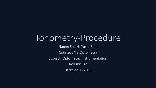 Tonometry Procedure | PPTX | Eye and Vision Conditions | Diseases and ...