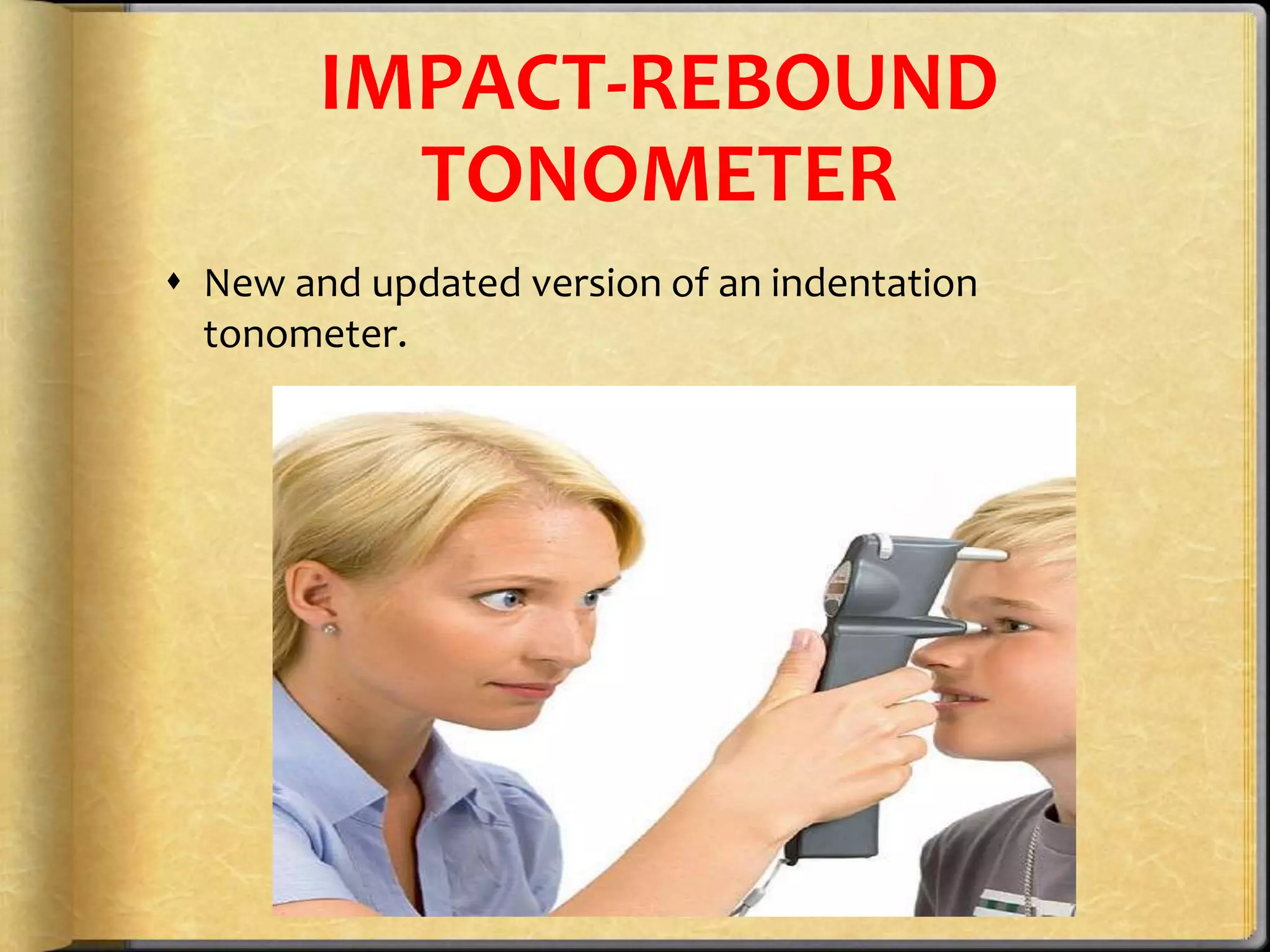 Different types of Tonometry | PPTX