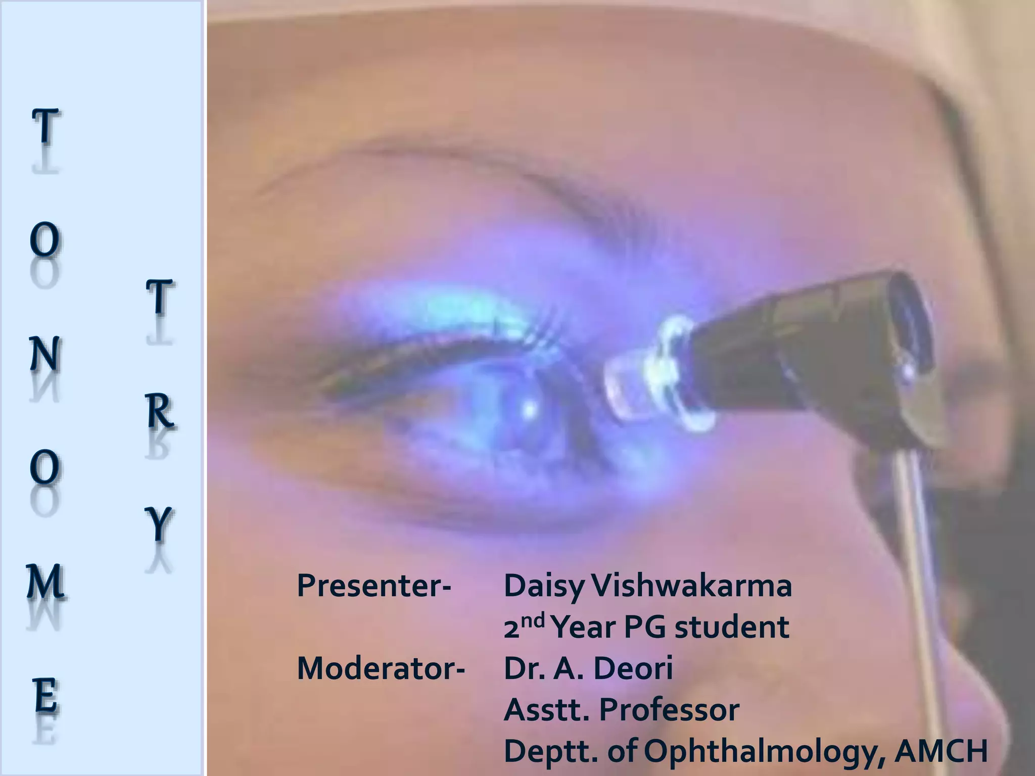 TONOMETRY | PPTX | Eye and Vision Conditions | Diseases and Conditions