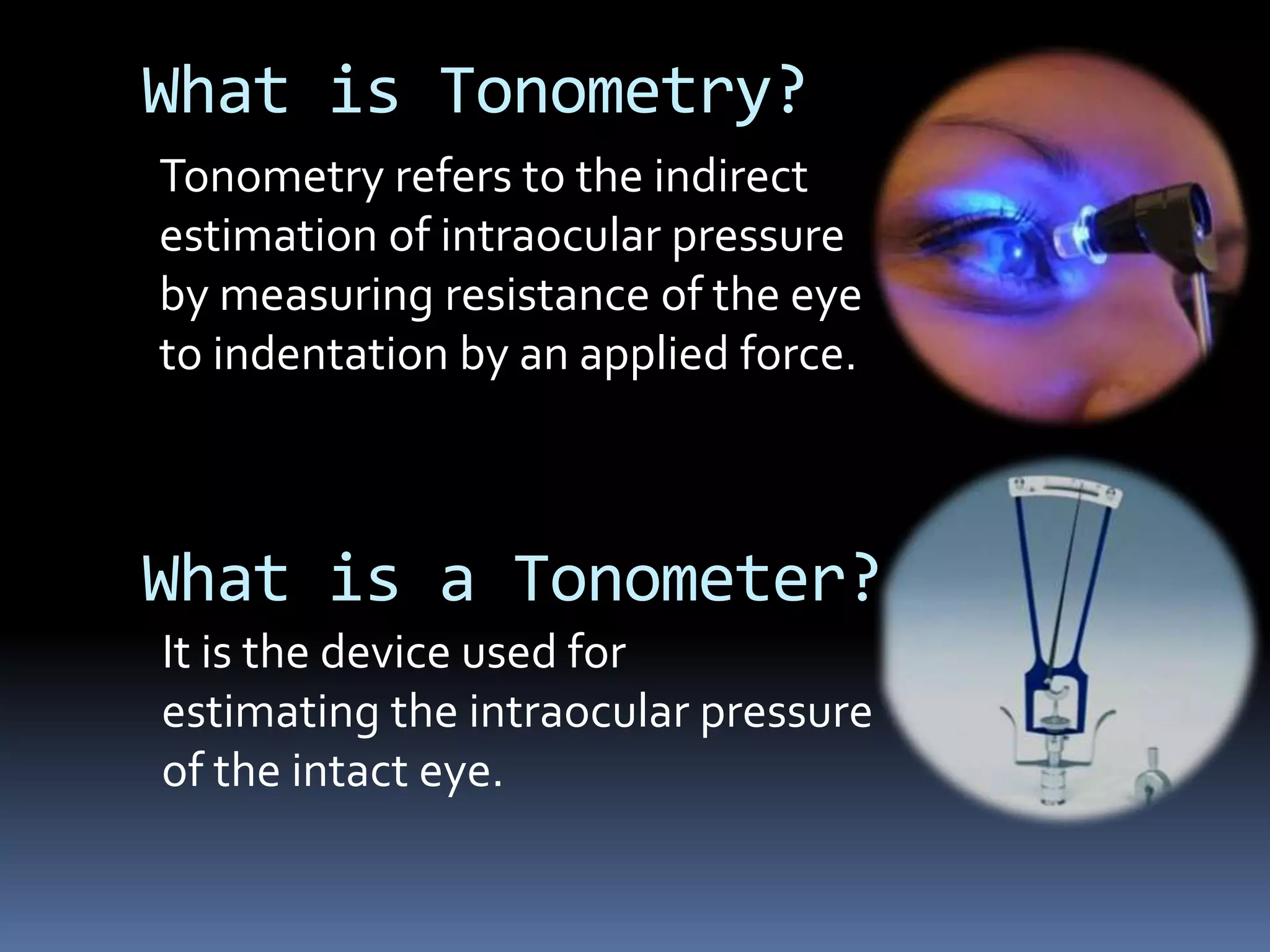 TONOMETRY | PPTX | Eye and Vision Conditions | Diseases and Conditions