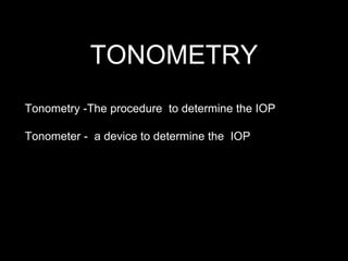 INTRAOCULAR PRESSURE &TONOMETRY Dr. ZAW MIN HTET (OPHTHALMOLOGIST) | PPT