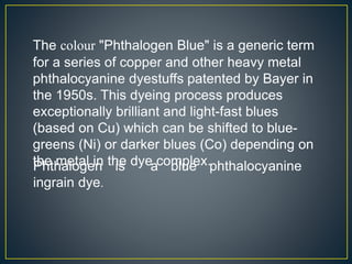 Phthalogen dye and its mechanism | PPTX