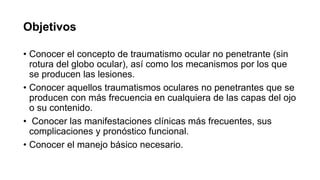 TRAUMA OCULAR CERRADO. | PPTX