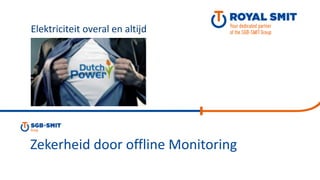 Ton Rouwhof - Zekerheid door offline Monitoring | PPT