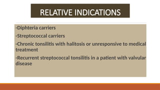 Tonsillar diseases and tonsillectomy .pptx