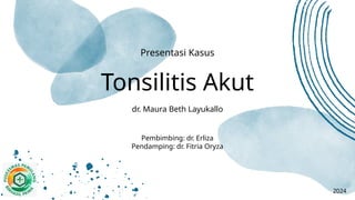 Penyakit Tonsilitis Akut dan Kronis.pptx