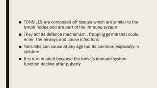 TONSILITIS Definition , types , causes , pathophysiology , riskfactors ...
