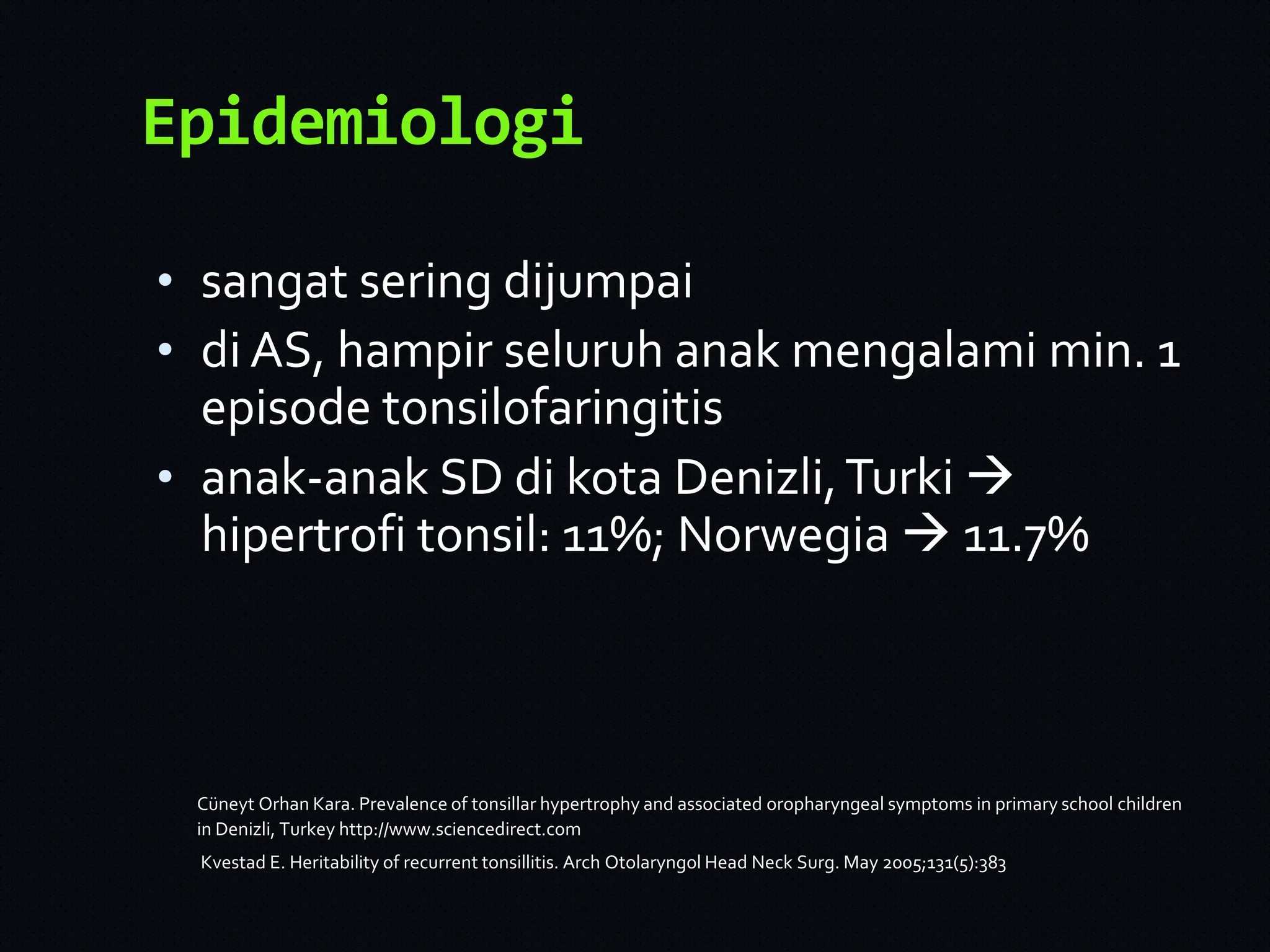 Tonsilitis pada Anak (Kapan harus operasi) - dr. Muslim Sp.THT-KL.pptx