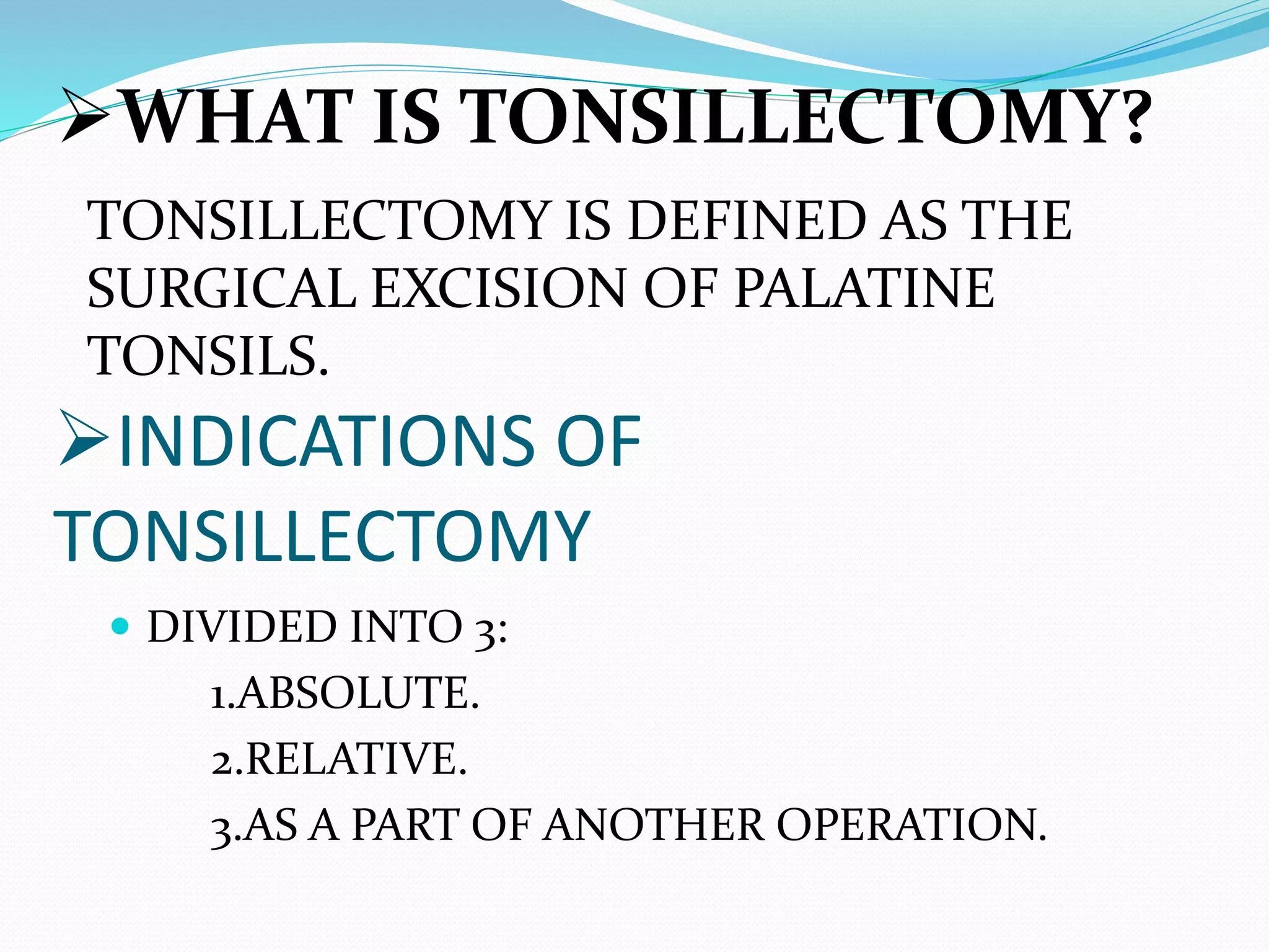 Tonsillectomy | PPTX