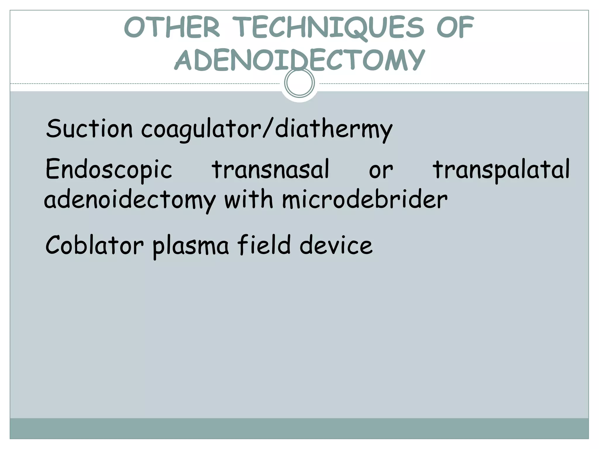 Tonsillectomy & adenoidectomy ashly | PPTX