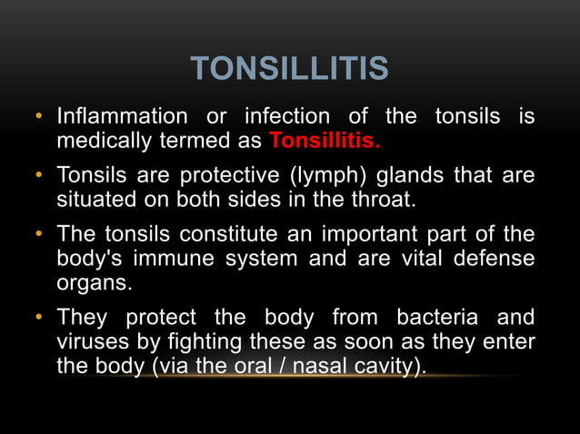 Tonsillitis | PPTX | Ear, Nose and Throat Conditions | Diseases and Conditions