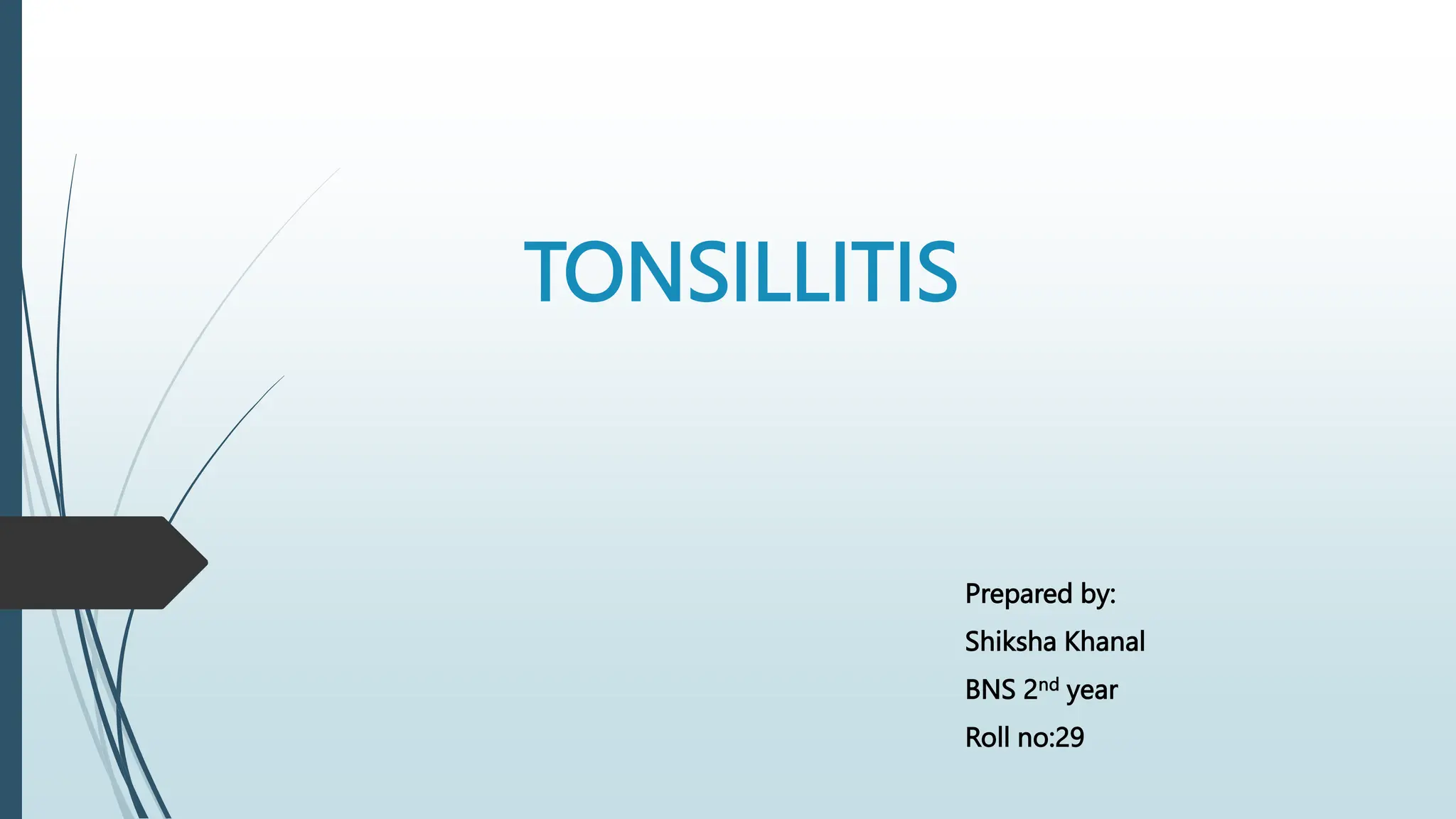 TONSILLITIS in child.pptx,tonsillits, toncelectomy, nursing | PPTX