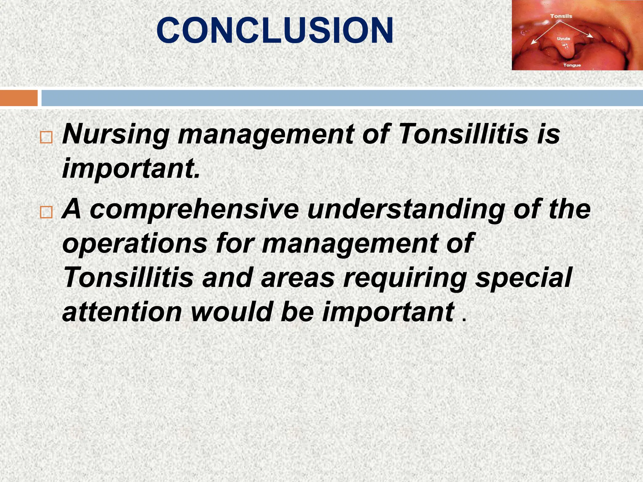 Nursing management of the patient with Tonsillitis PPT | PPTX