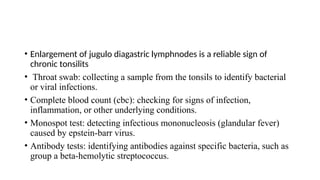 TONSIL infection of the tonsil it may be acute and chronic | PPTX