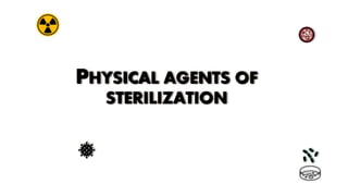 Physical agents of sterilization | PPT