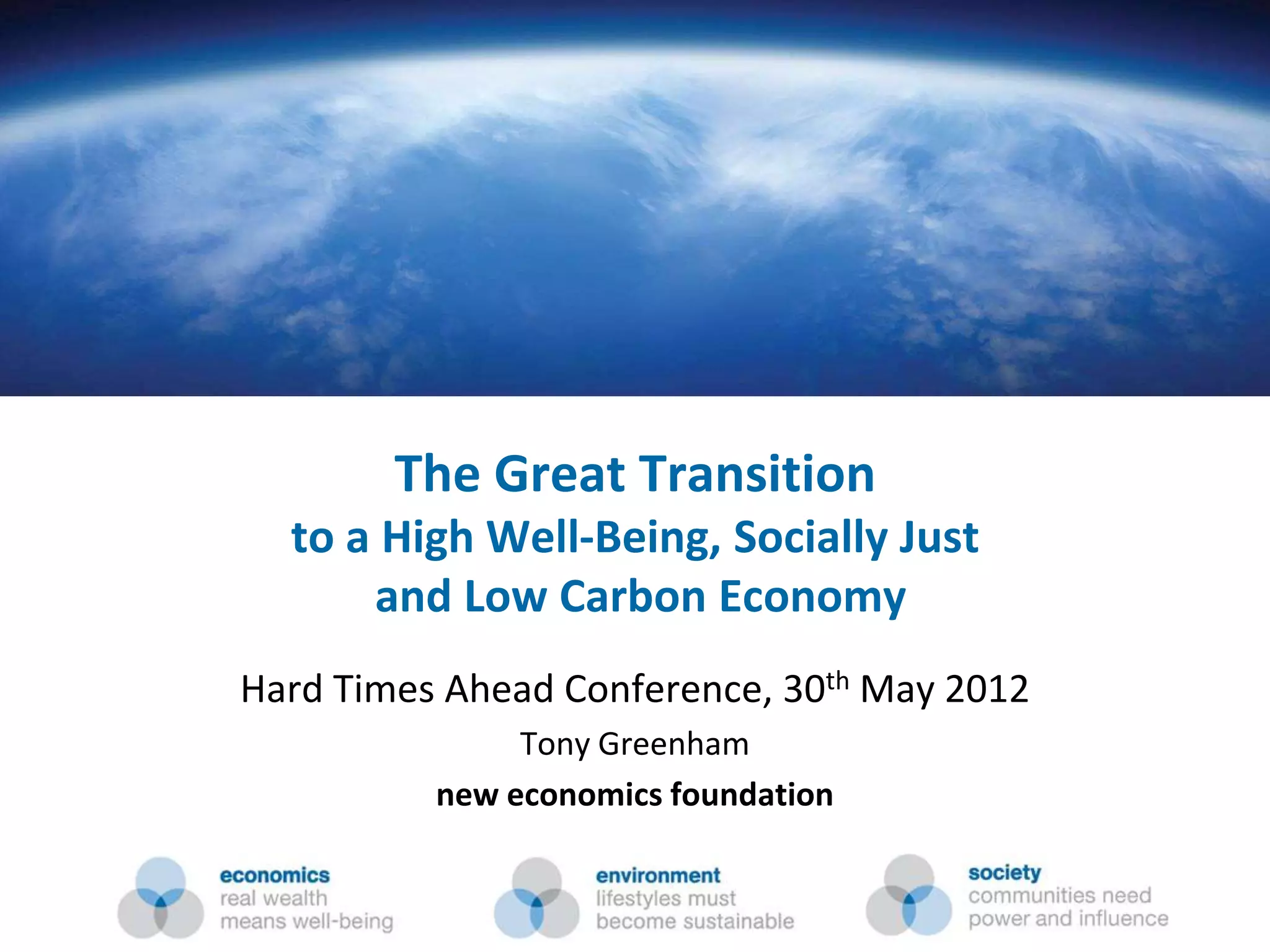 The great transition - building a high wellbeing, low carbon economy | PPT