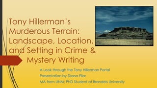 Tony hillerman’s murderous terrain | PPTX