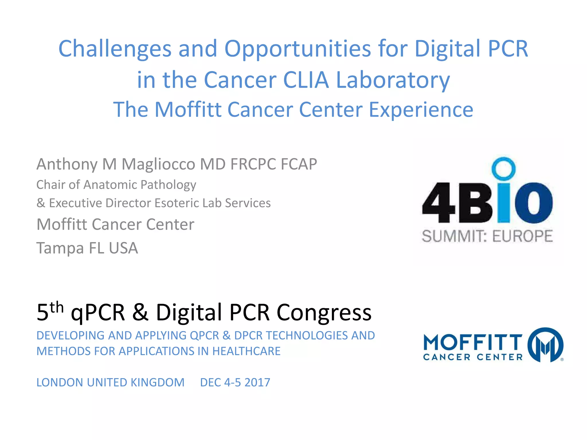 Challenges and Opportunities for Digital PCR in the CLIA Laboratory of ...