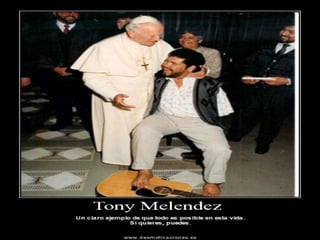 Tony melendez | PPTX