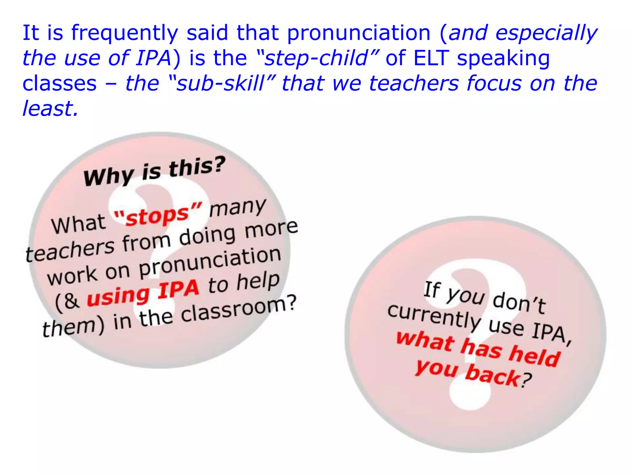 Using IPA in the classroom (part one) | PPTX