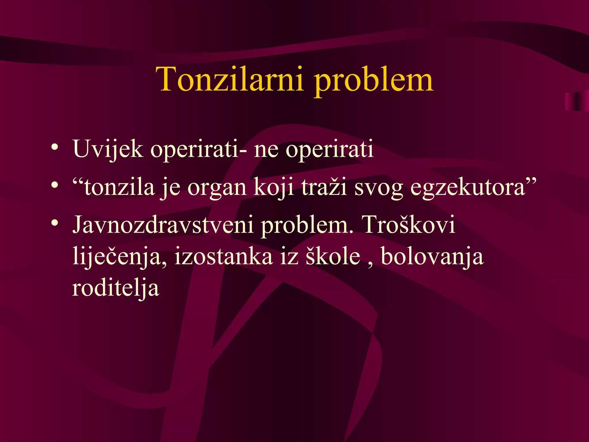 Tonsillectomy and Adenoidectomy: Post Operative Care | PPT