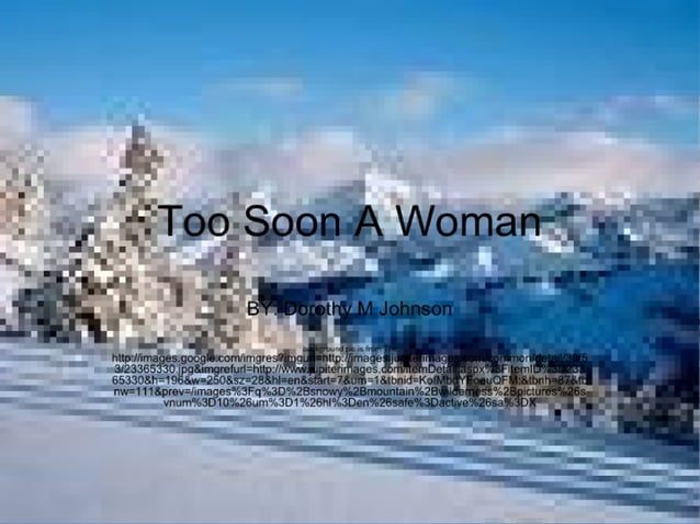 Too Soon A Woman | PPT