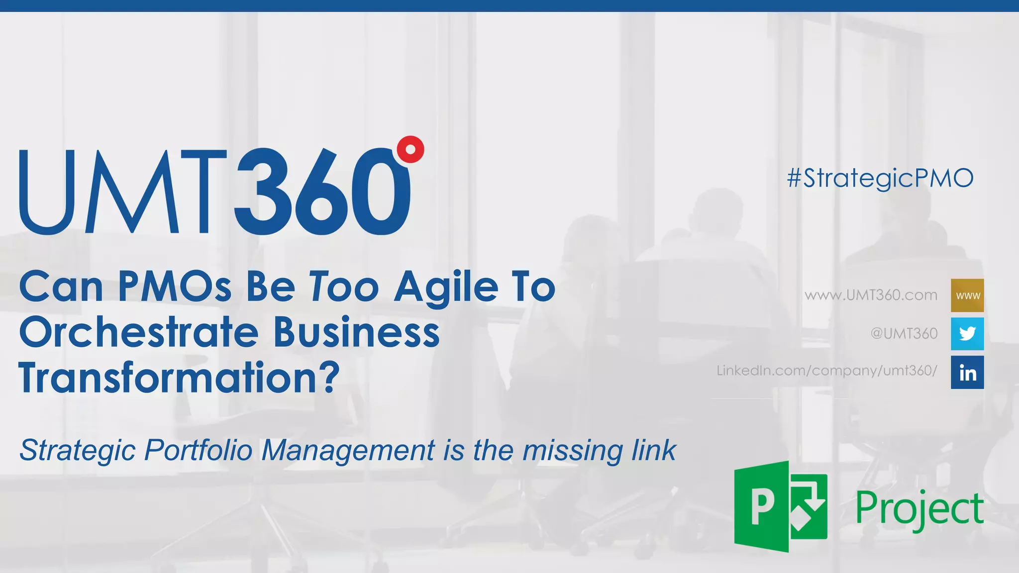 Too Agile_UMT360_PPM Summit Chicago | PPT