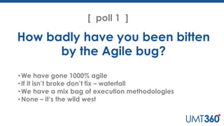 Too Agile_UMT360_PPM Summit Chicago | PPT