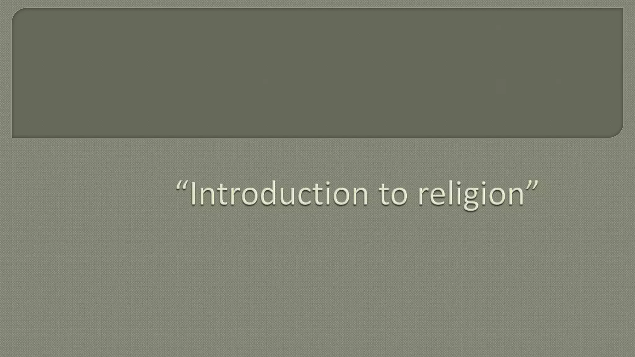 Introduction to Religion | PPT
