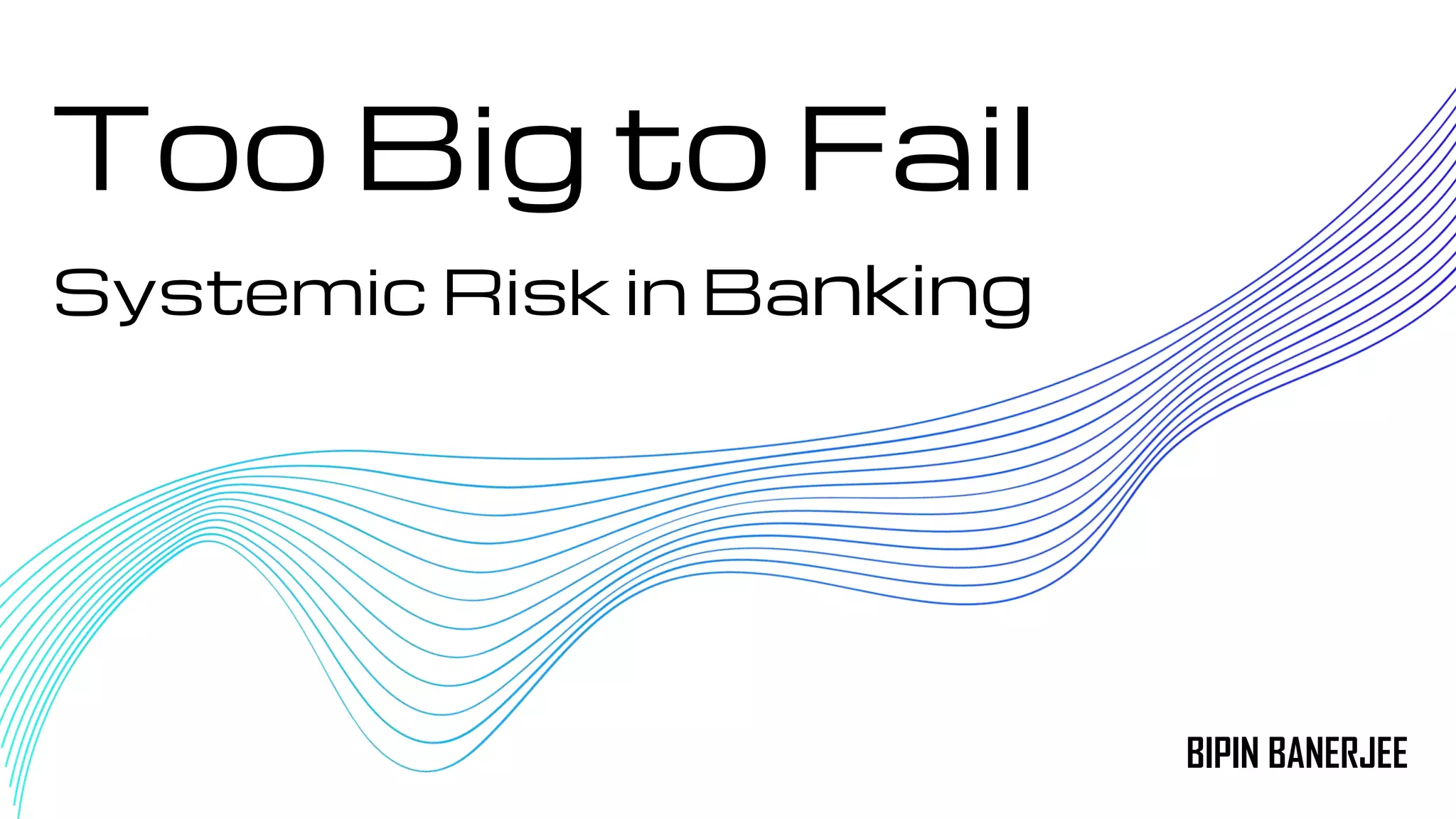 Too Big to Fail | PPTX