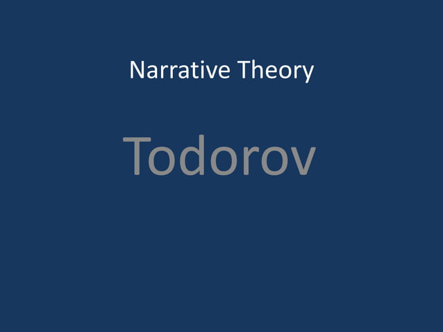 Todorovs narrative theory | PPT
