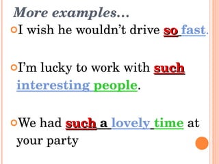 Too / Enough and So / Such | PPT