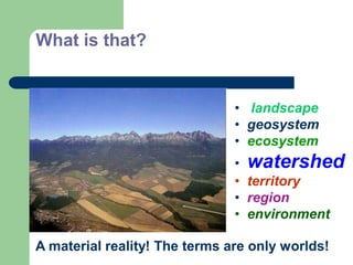 Integrated management of the landscape Concept and teaching by Dr ...