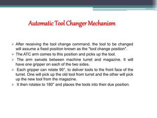 Tool changing mechanism in cnc machine | PPTX
