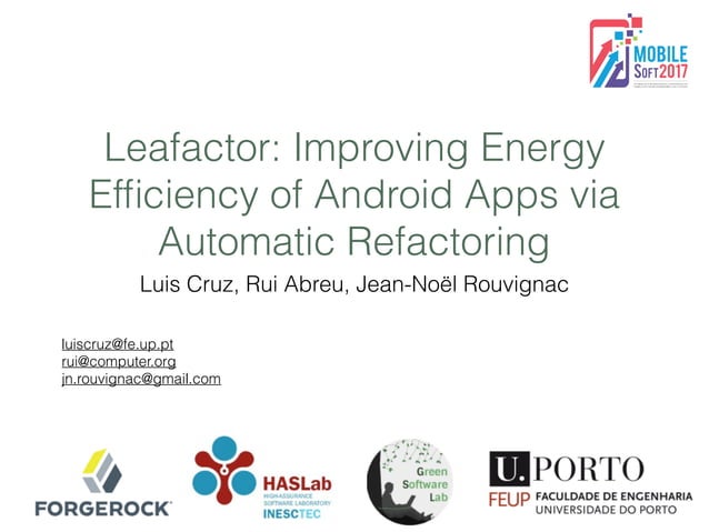 Leafactor Improving Energy Efficiency Of Android Apps Via Automatic Refactoring Ppt
