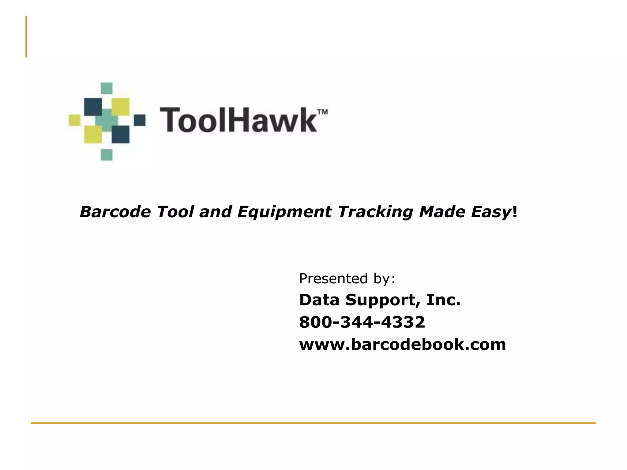 Tool hawk™ Barcode Equipment Tracking Software | PPTX