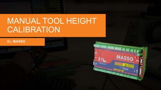 CNC Machine Tool Height Calibration with MASSO | PPT
