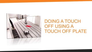 CNC Machine Tool Height Calibration with MASSO | PPT