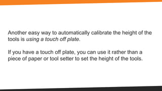CNC Machine Tool Height Calibration with MASSO | PPT