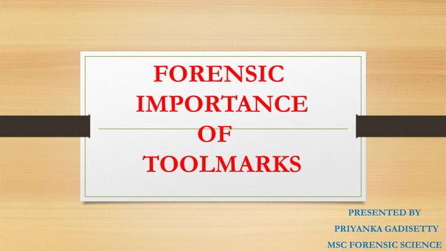 Forensic Importance of Tool marks. pptx. | PPTX | Chemistry | Science