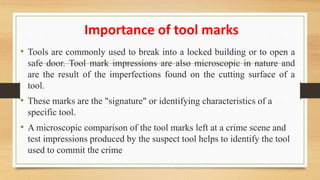Forensic Importance of Tool marks. pptx. | PPTX