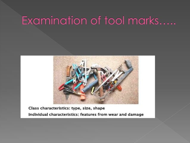 Tool marks and its forensic significance | PPTX | Crime & Harmful Acts ...