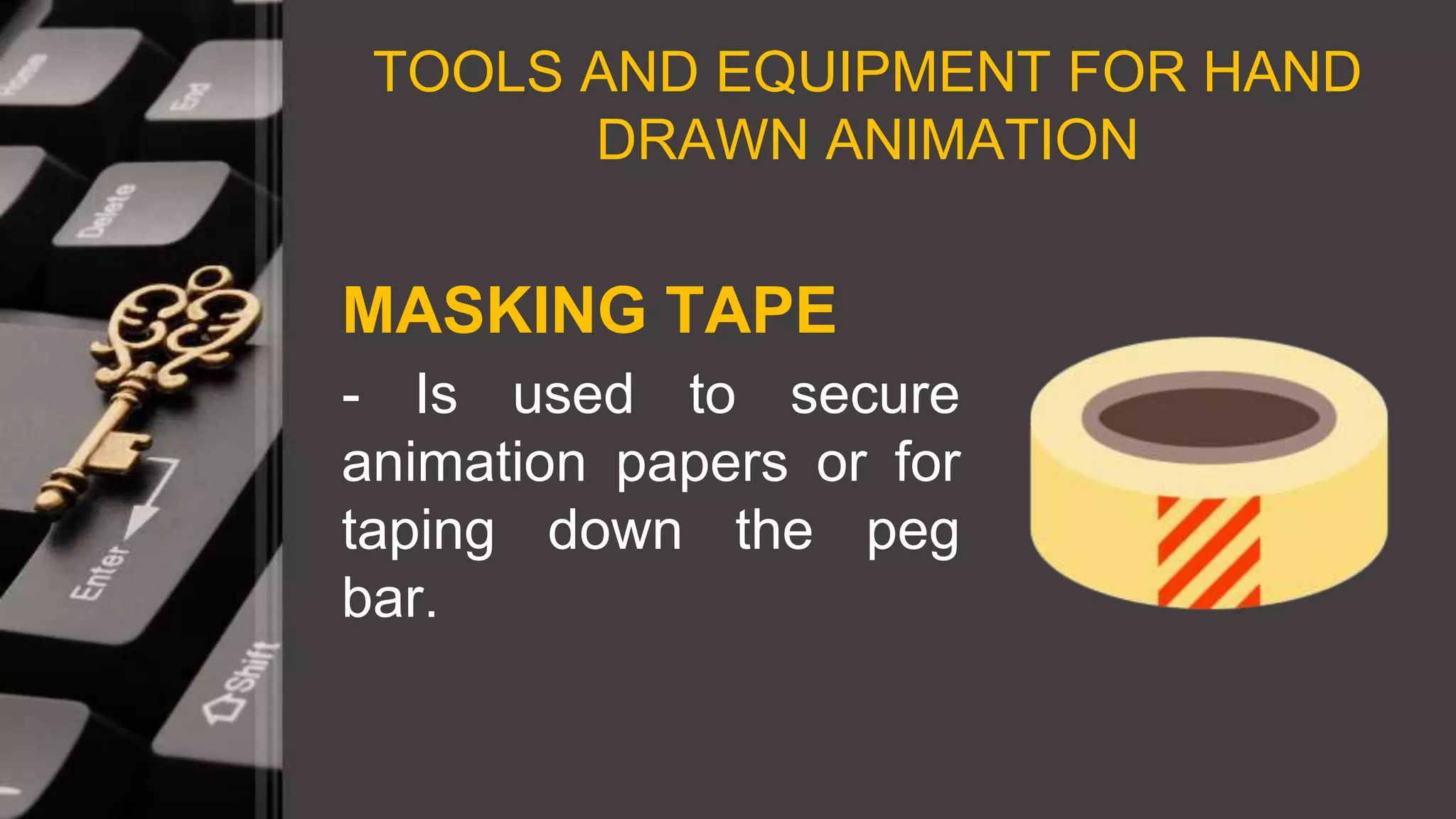 Tools and equipment for hand drawn animation | PPTX