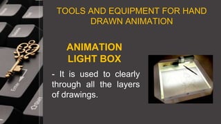Tools and equipment for hand drawn animation | PPTX