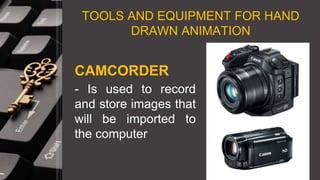 Tools and equipment for hand drawn animation | PPTX