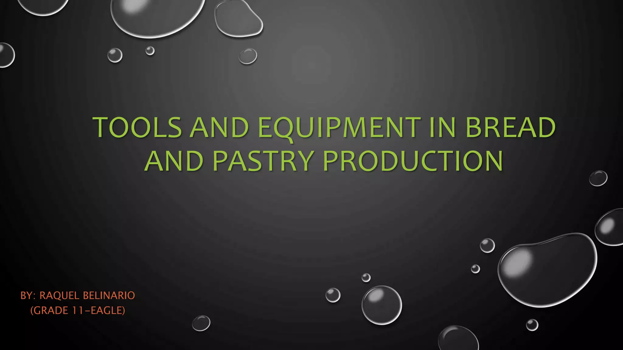 Tools and equipment in bread and pastry production | PPTX