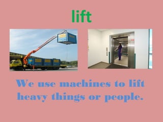 Tools and machines help us cut, move, join, lift | PPT | Arms ...